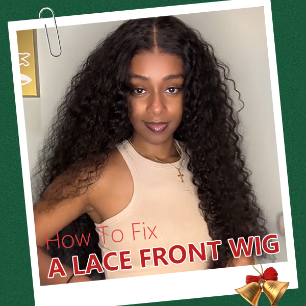 How To Fix A Lace Front Wig？